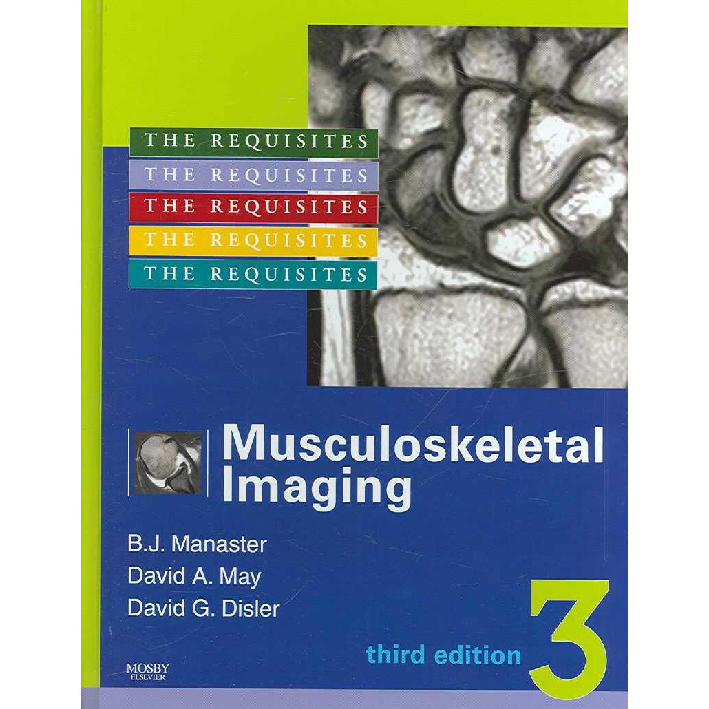 Musculoskeletal Imaging de B. J. Manaster - eMAG.ro