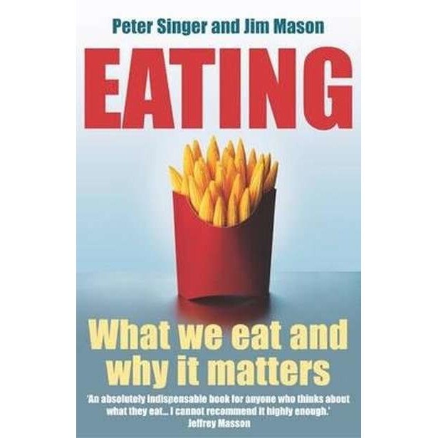Eating de Peter Singer - eMAG.ro