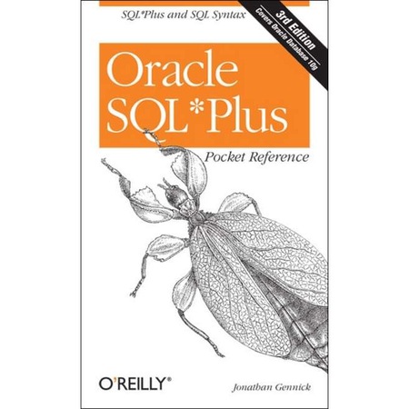 Oracle SQL∗Plus Pocket Reference 3e de Jonathan Gennick - eMAG.ro