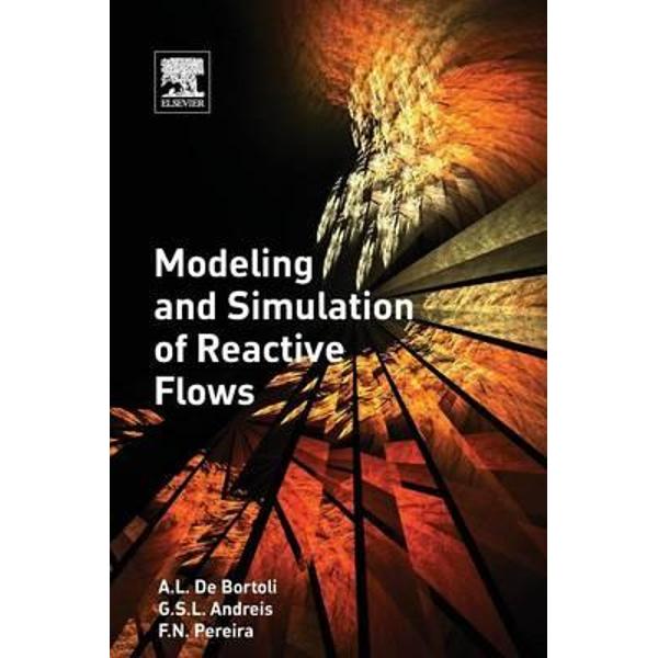 Modeling and Simulation of Reactive Flows - eMAG.ro