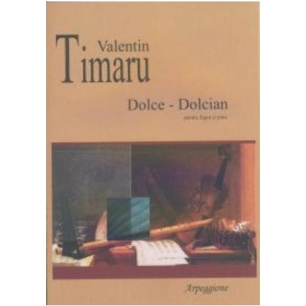 dolce-dolcian pentru fagot si pian - valentin timaru - eMAG.ro