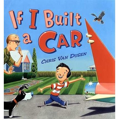 If I Built a Car de Chris Van Dusen - eMAG.ro