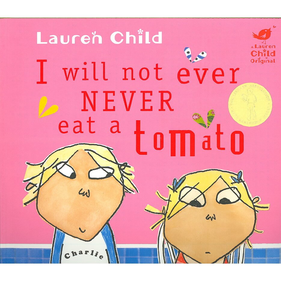 Charlie and Lola. I Will Not Ever Never Eat a Tomato de Lauren Child ...