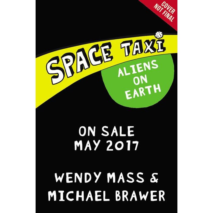 Space Taxi: Aliens on Earth de Wendy Mass - eMAG.ro