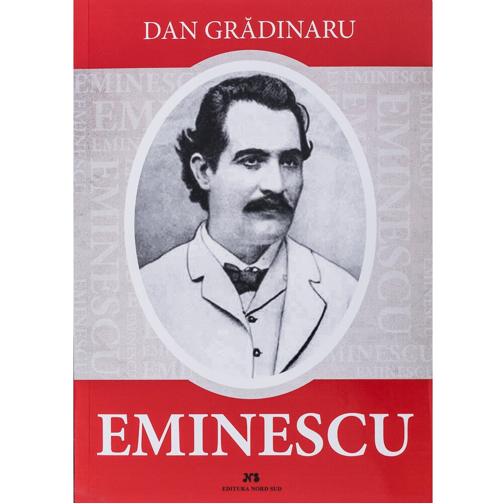 Eminescu- Dan Gradinaru - eMAG.ro