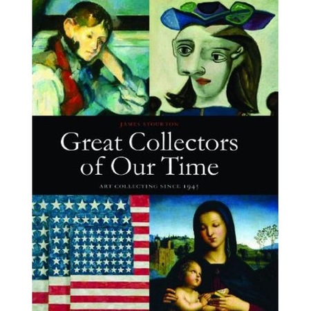 Great Collectors Of Our Time, James Stourton - eMAG.ro