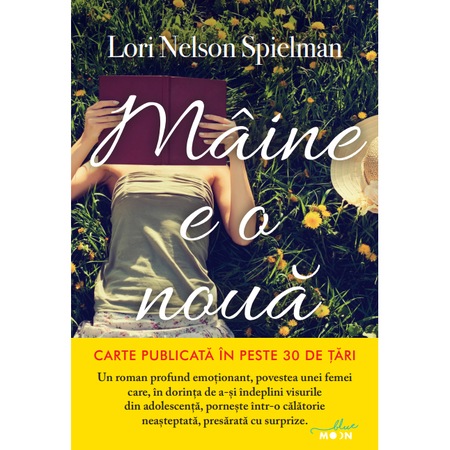Maine e o noua zi, Lori Nelson Spielman - eMAG.ro