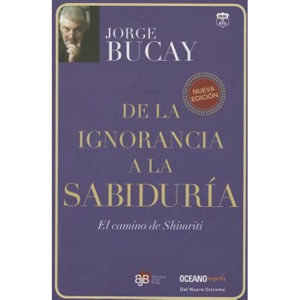 De la Ignorancia a la Sabiduria: El Camino de Shimriti = From Ignorance ...