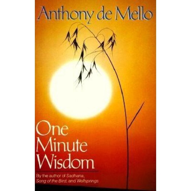 One Minute Wisdom, Anthony De Mello - eMAG.ro
