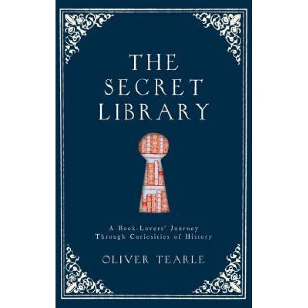 The Secret Library, Oliver Tearle (Author) - eMAG.ro