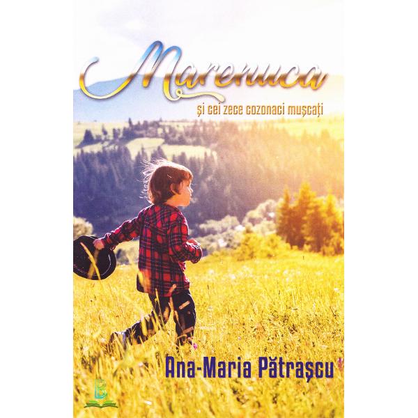 Marenuca si cei zece cozonaci muscati - Ana-Maria Patrascu - Compară ...