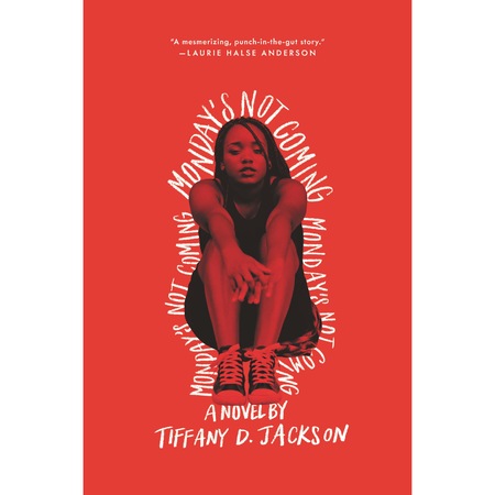 Monday's Not Coming - Tiffany D. Jackson, ed 2019 - eMAG.ro