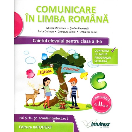 Comunicare in limba romana. Caietul elevului pentru semestrul II, clasa a II-a, autor Stefan ...