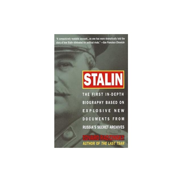 Stalin The First In-Depth Biography Based on Explosive New Documents ...
