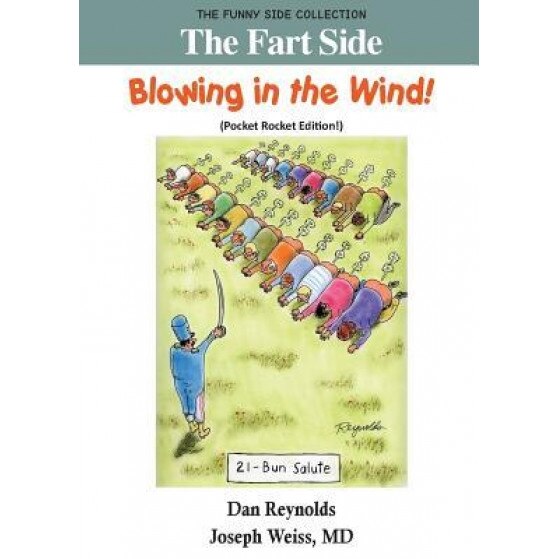 The Fart Side - Blowing in the Wind!, Dan Reynolds (Illustrator ...