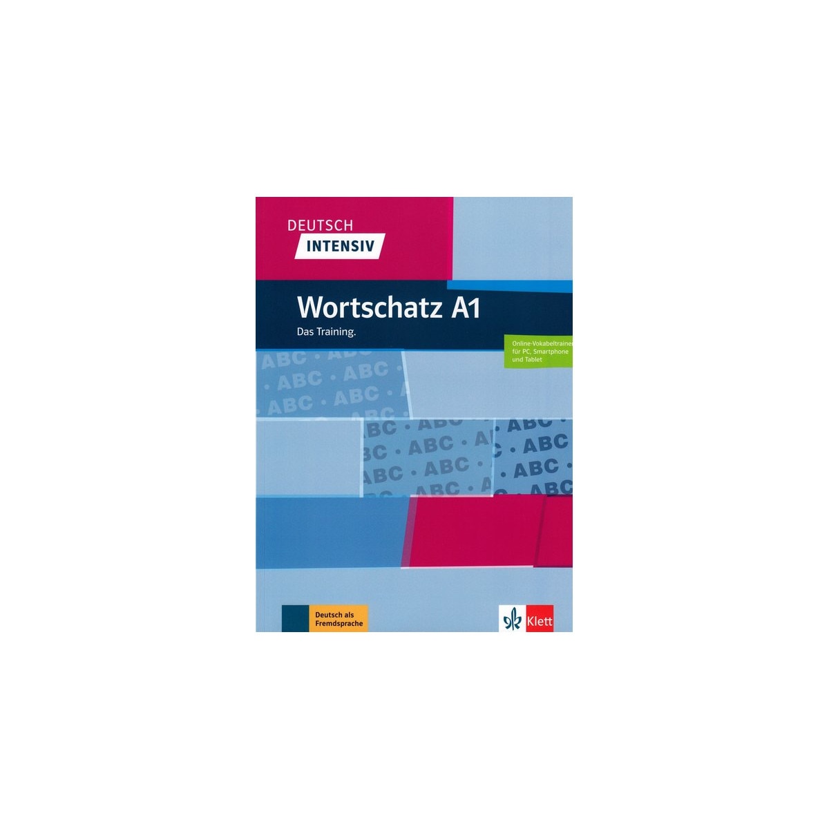 Deutsch intensiv : Wortschatz A1, Denise Doukas-Handschuh - eMAG.ro