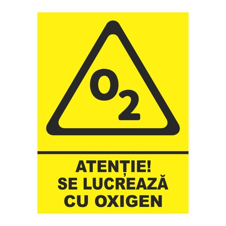 Indicator atentie se lucreaza cu oxigen, autocolant 15x20 cm - eMAG.ro