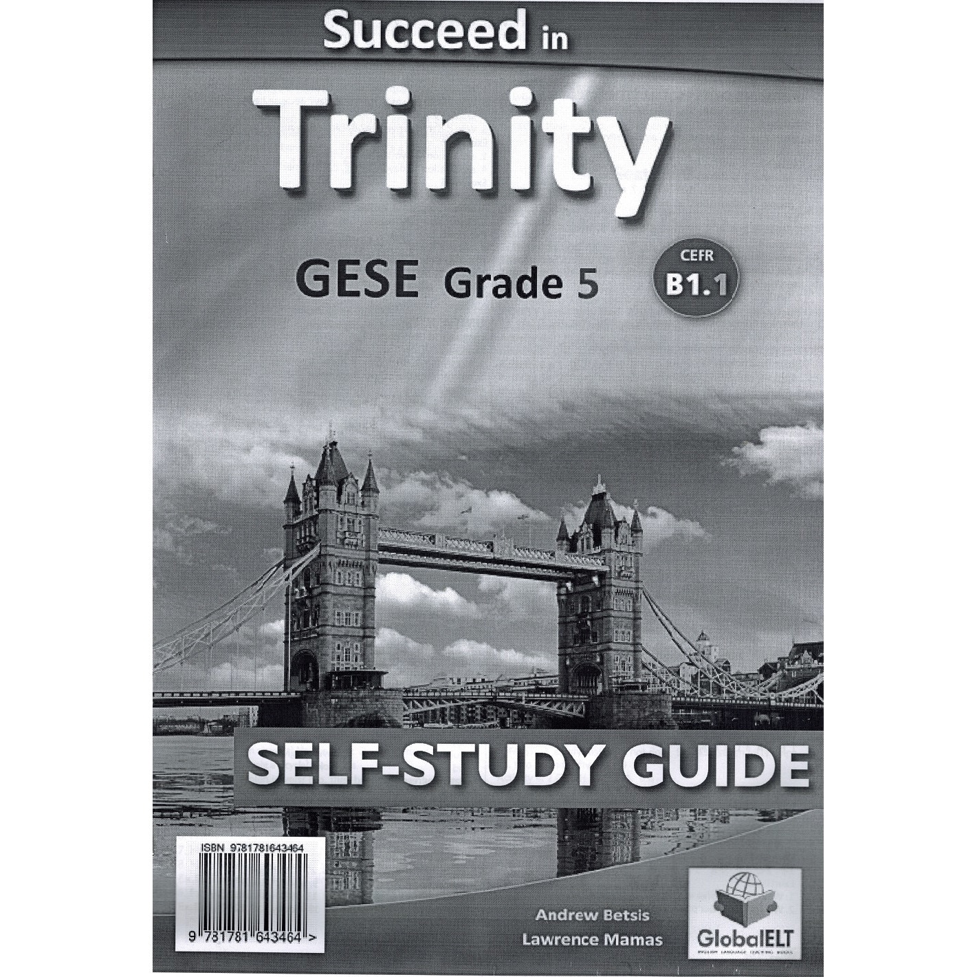 Succeed in Trinity GESE Grade 5 - CEFR Level B1.1 - Andrew Betsis ...