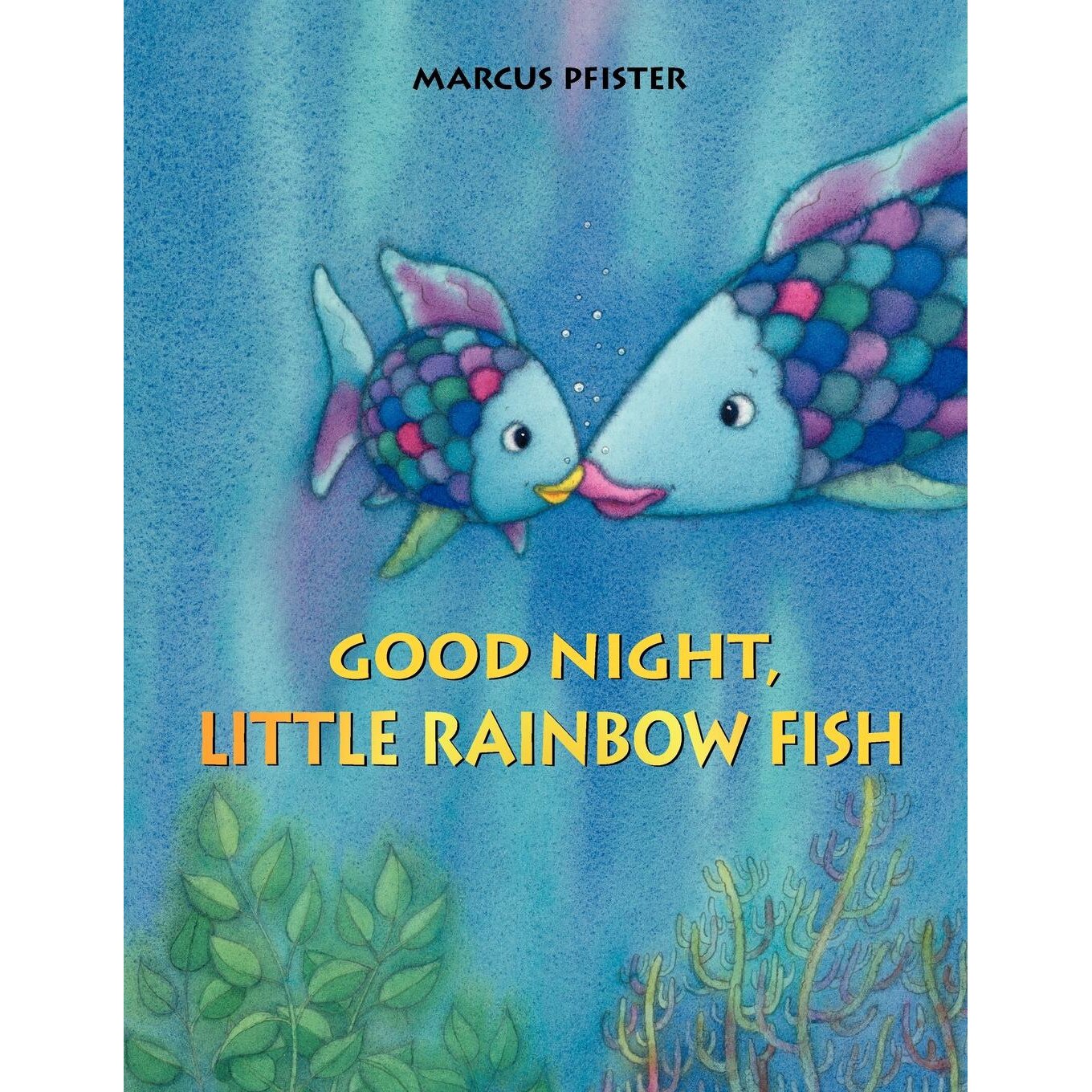 Good Night, Little Rainbow Fish! de Marcus Pfister - eMAG.ro