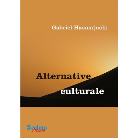 Alternative culturale; Gabriel Hasmatuchi - eMAG.ro
