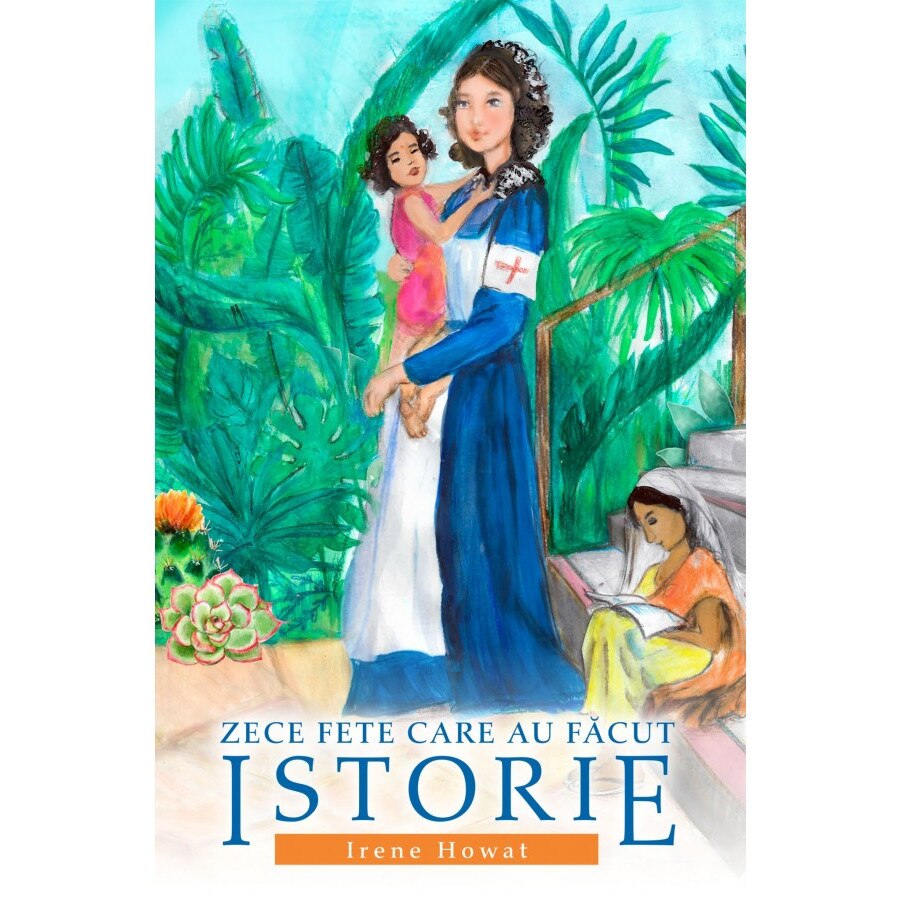 Zece Fete Care Au Facut Istorie - Irene Howat - eMAG.ro