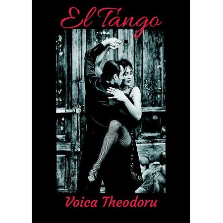 el tango - voica theodoru - eMAG.ro