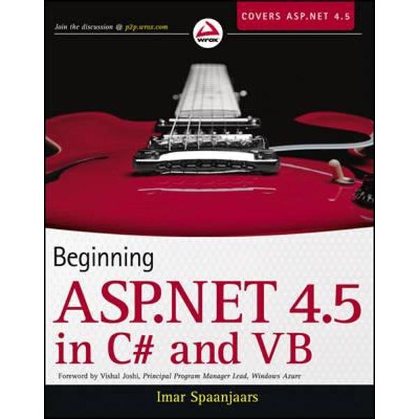 Beginning ASP.NET 4.5: in C# and VB - eMAG.ro