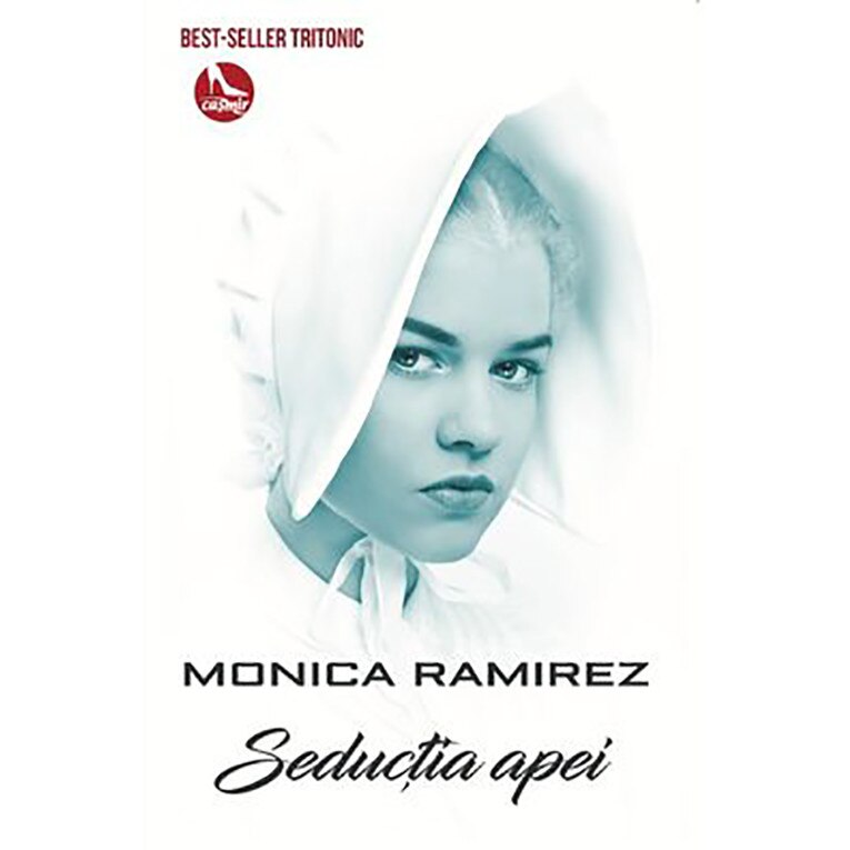 Seductia apei - Monica Ramirez, editia 2019 - eMAG.ro