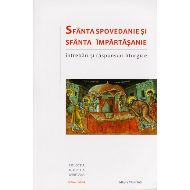 Sfanta Spovedanie si Sfanta Impartasanie - eMAG.ro