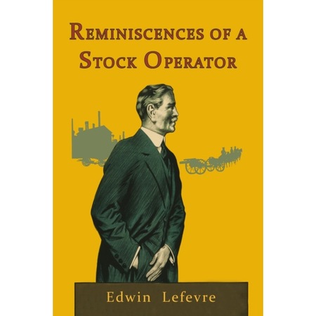 Reminiscences of a Stock Operator de Edwin Lefevre - eMAG.ro