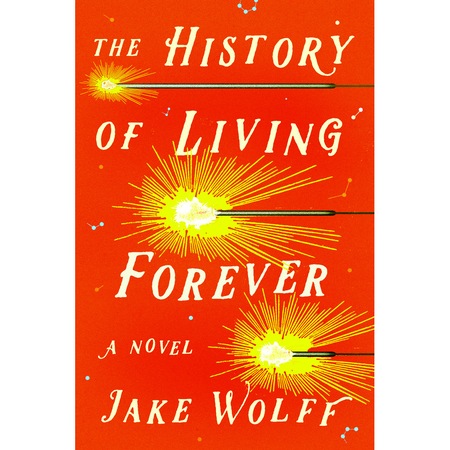 The History of Living Forever de Jake Wolff - eMAG.ro