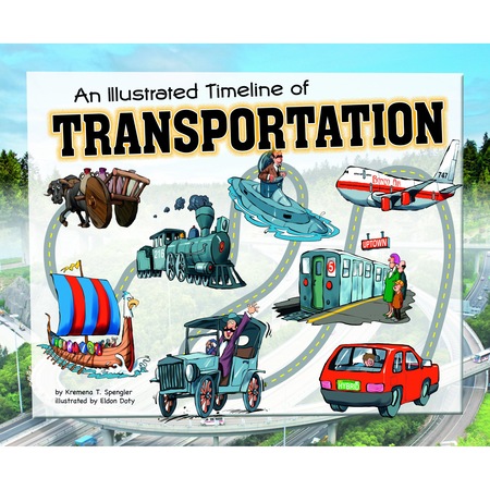 An Illustrated Timeline of Transportation de Kremena T. Spengler - eMAG.ro