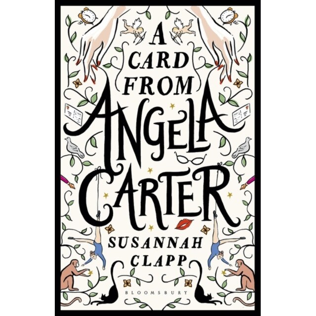 A Card From Angela Carter de Susannah Clapp - eMAG.ro