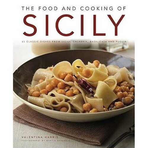 The Food and Cooking of Sicily and Southern Italy de Valentina Harris ...