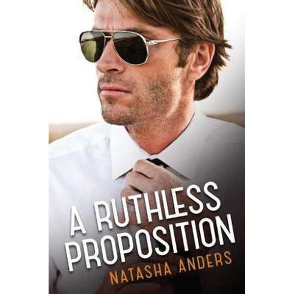 A Ruthless Proposition de Natasha Anders - eMAG.ro