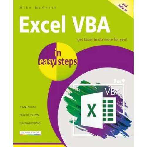 Excel VBA in Easy Steps de Mike McGrath - eMAG.ro