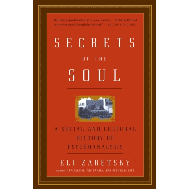 Secrets Of The Soul de Eli Zaretsky - eMAG.ro