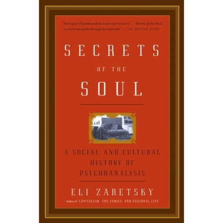 Secrets Of The Soul de Eli Zaretsky - eMAG.ro