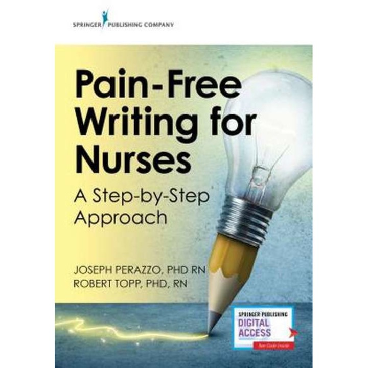 Pain-Free Writing for Nurses de Joseph Perazzo - eMAG.ro