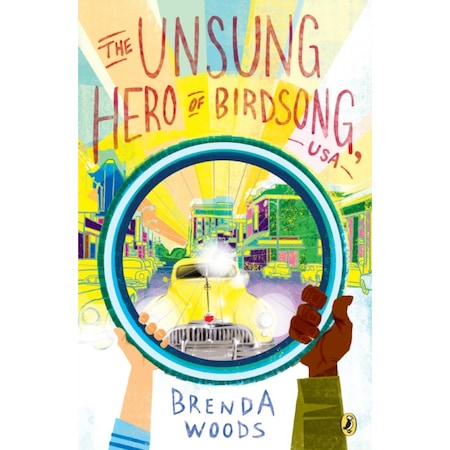 The Unsung Hero of Birdsong, USA de Brenda Woods - eMAG.ro