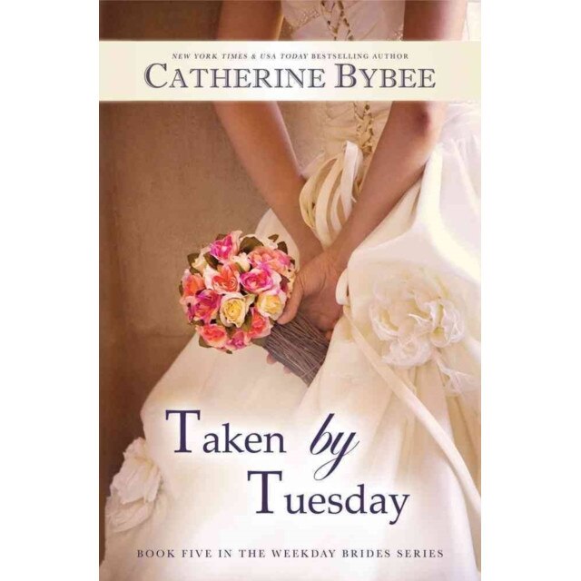 Taken by Tuesday de Catherine Bybee - eMAG.ro