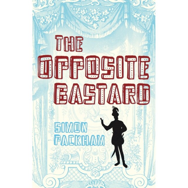 Opposite Bastard de Simon Packham - eMAG.ro