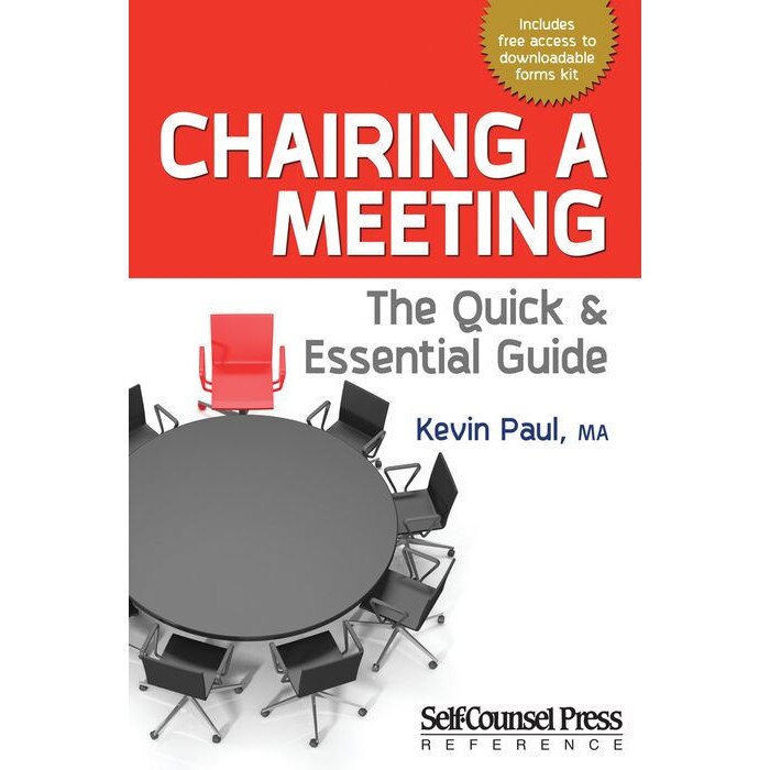 Chairing a Meeting: The Quick and Essential Guide de Kevin Paul - eMAG.ro