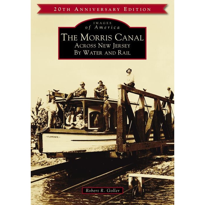 The Morris Canal: Across New Jersey by Water and Rail de Robert R ...