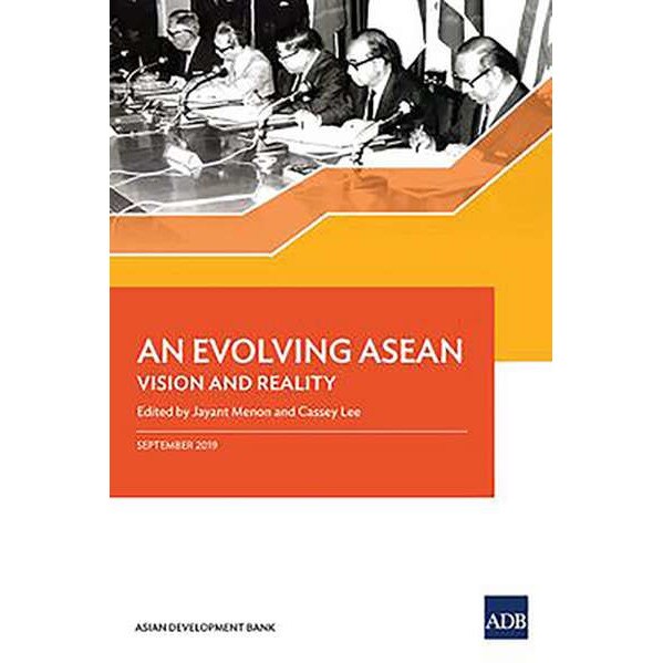 An Evolving ASEAN de Jayant Menon - eMAG.ro
