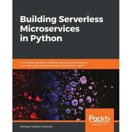 Building Serverless Microservices in Python de Richard T. Freeman - eMAG.ro