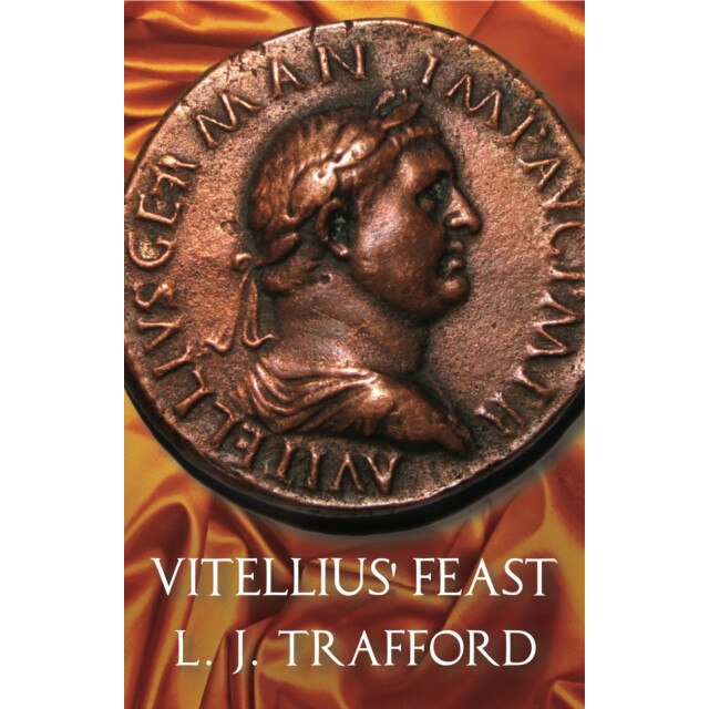 Vitellius' Feast de L. J. Trafford - eMAG.ro