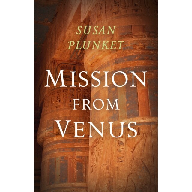 Mission from Venus: Book I de Susan Plunkett - eMAG.ro