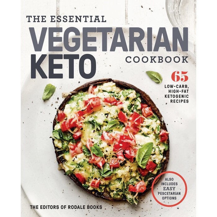The Essential Vegetarian Keto Cookbook de Editors of Rodale Books - eMAG.ro