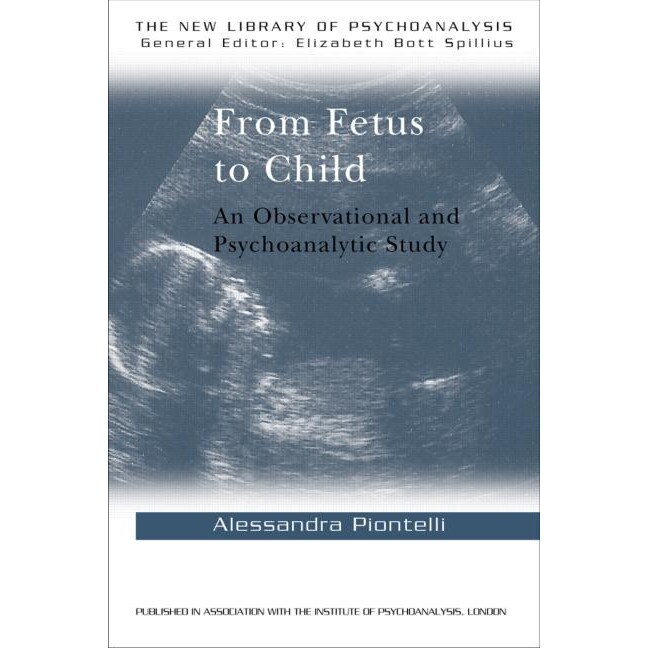 From Fetus to Child de Alessandra Piontelli - eMAG.ro